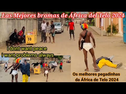 Meyores broma na África 2024/Pegadinha de Telo 2024/i dont want peace iwant problems always ...